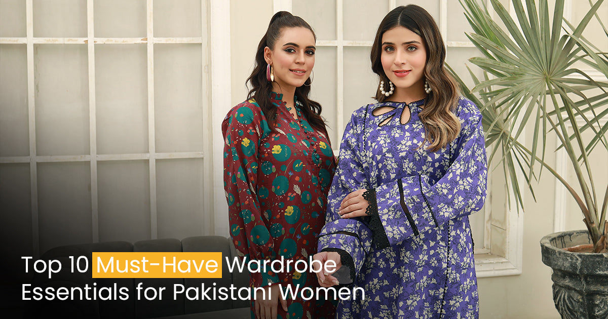 Top 10 Must-Have Wardrobe Essentials for Pakistani Women – BIN ILYAS